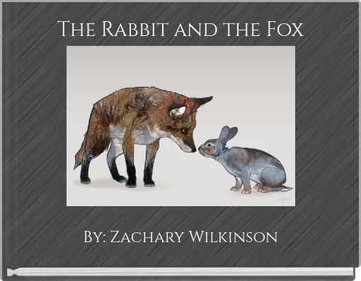 "The Rabbit and the Fox" - Free stories online. Create books for kids ...