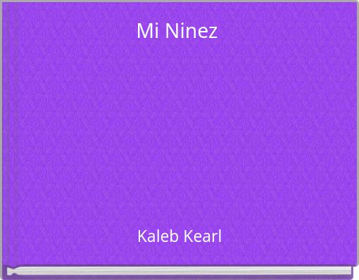 "Mi Ninez" - Free stories online. Create books for kids | StoryJumper