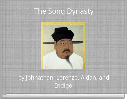 "The Song Dynasty" - Free stories online. Create books for kids ...