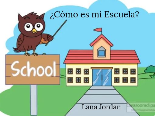 "¿Cómo es mi Escuela?" - Free stories online. Create books for kids ...