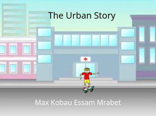 "The Urban Story" - Free stories online. Create books for kids ...
