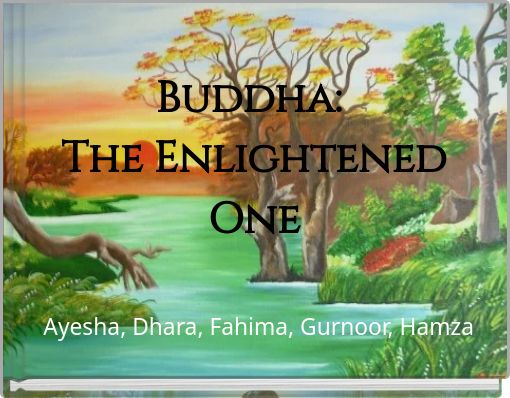 "Buddha: The Enlightened One" - Free stories online. Create books for ...