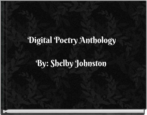 "Digital Poetry Anthology" - Free stories online. Create books for kids ...
