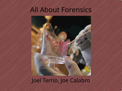 "All About Forensics" - Free stories online. Create books for kids | StoryJumper