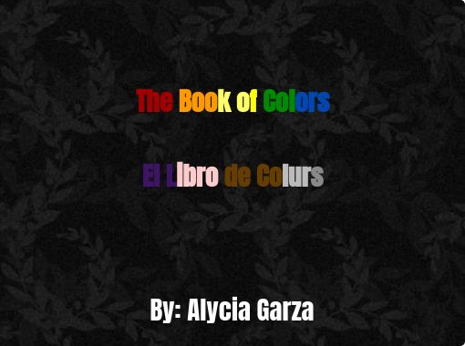 "The Book of Colors El Libro de Colurs" - Free stories online. Create ...
