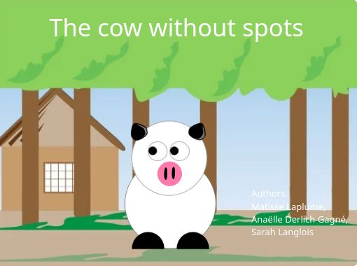 "The cow without spots" - Free stories online. Create books for kids ...