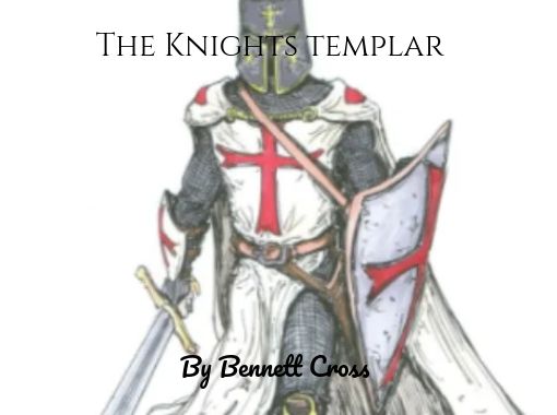 "The Knights templar" - Free stories online. Create books for kids ...