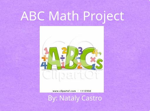 "ABC Math Project" - Free stories online. Create books for kids ...