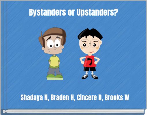 "Bystanders or Upstanders?" - Free stories online. Create books for ...