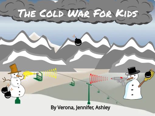 "The Cold War For Kids" - Free stories online. Create books for kids ...