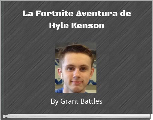 "La Fortnite Aventura de Hyle Kenson" - Free stories online. Create ...