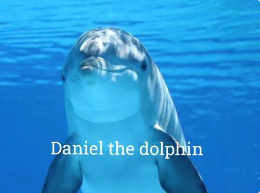 "Daniel the dolphin" - Free stories online. Create books for kids ...