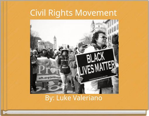 "Civil Rights Movement" - Free stories online. Create books for kids ...