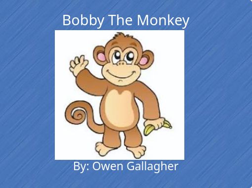 "Bobby The Monkey" - Free stories online. Create books for kids ...