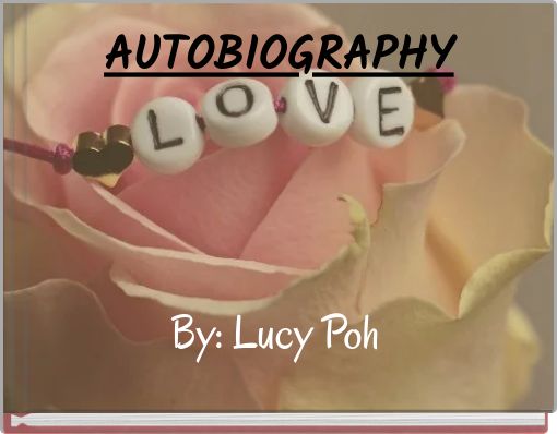 "AUTOBIOGRAPHY" - Free stories online. Create books for kids | StoryJumper
