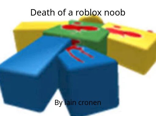 "Death of a roblox noob" - Free Books & Children's Stories Online ...