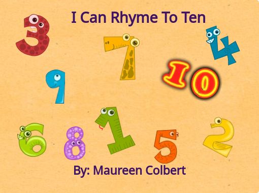 "I Can Rhyme To Ten" - Free stories online. Create books for kids ...