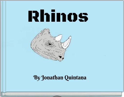 "Rhinos" - Free stories online. Create books for kids | StoryJumper