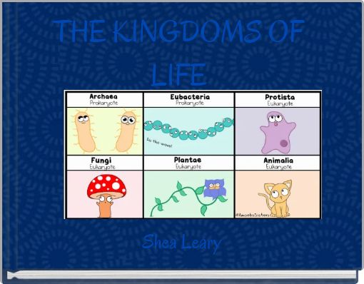 "THE KINGDOMS OF LIFE" - Free stories online. Create books for kids ...