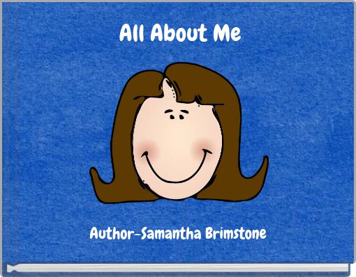 "All About Me" - Free stories online. Create books for kids | StoryJumper