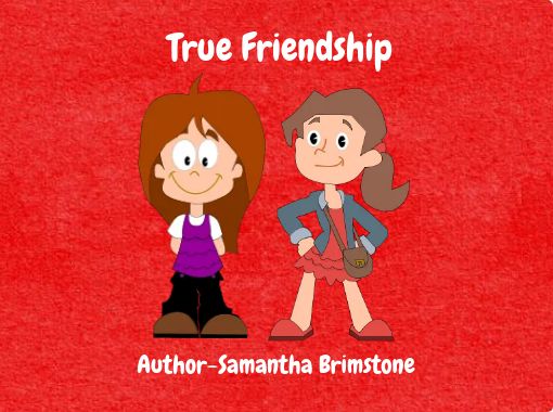 "True Friendship" - Free stories online. Create books for kids ...
