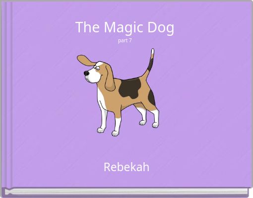 "The Magic Dog Series" - Book Collection | StoryJumper
