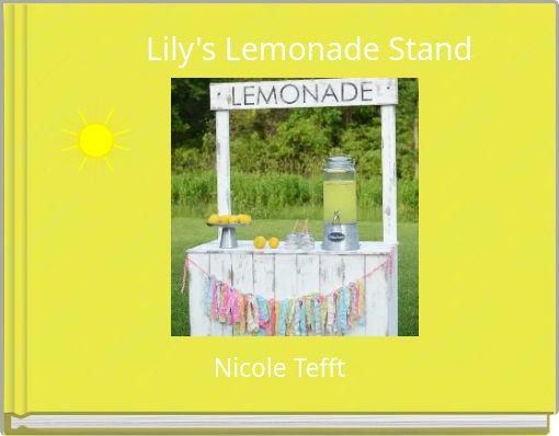"Lily's Lemonade Stand" - Free stories online. Create books for kids ...