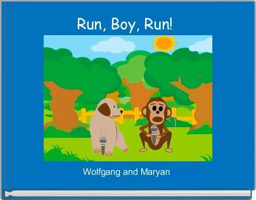 "Run, Boy, Run!" - Free stories online. Create books for kids | StoryJumper