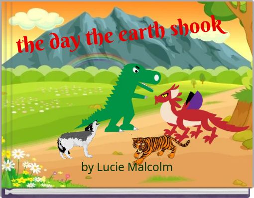 "the day the earth shook" - Free stories online. Create books for kids ...