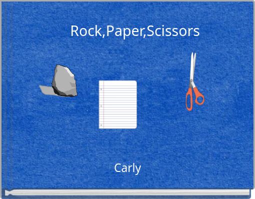 "Rock,Paper,Scissors" - Free stories online. Create books for kids ...
