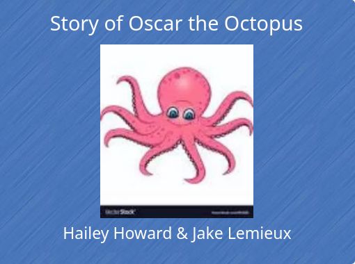 "Story of Oscar the Octopus" - Free stories online. Create books for ...