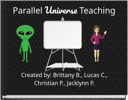"Parallel Universe Teaching" - Free stories online. Create books for ...