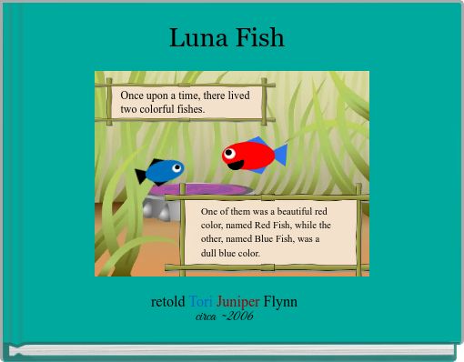 "Luna Fish" - Free stories online. Create books for kids | StoryJumper