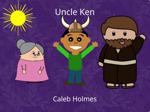 "Uncle Ken" - Free stories online. Create books for kids | StoryJumper