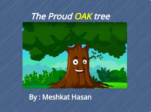 "The Proud OAK tree" - Free stories online. Create books for kids ...