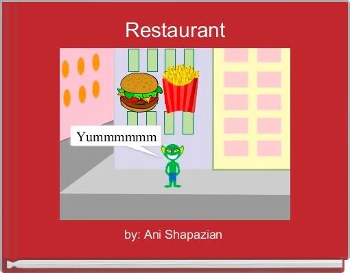 "Restaurant" - Free stories online. Create books for kids | StoryJumper