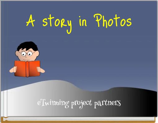 "A story in Photos" - Free stories online. Create books for kids ...
