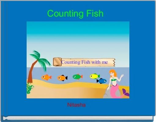 "Counting Fish" - Free stories online. Create books for kids | StoryJumper