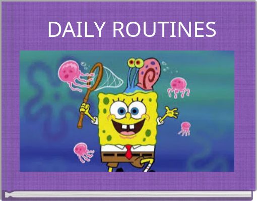 "DAILY ROUTINES" - Free stories online. Create books for kids | StoryJumper