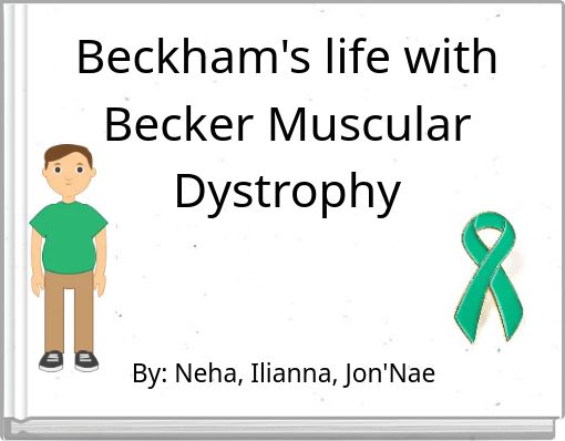 "Beckham's life with Becker Muscular Dystrophy" - Free stories online ...
