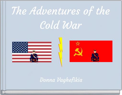 "The Adventures of the Cold War" - Free stories online. Create books ...