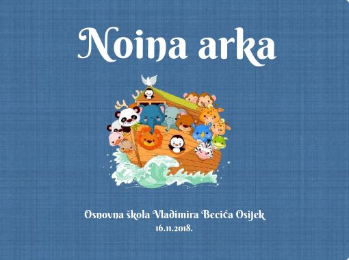 "Noina arka" - Free stories online. Create books for kids | StoryJumper