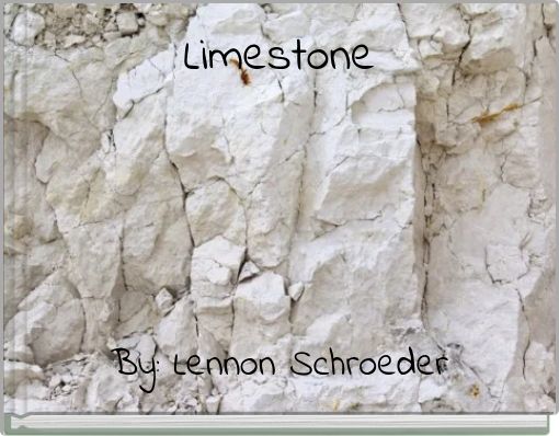 "Limestone" - Free stories online. Create books for kids | StoryJumper