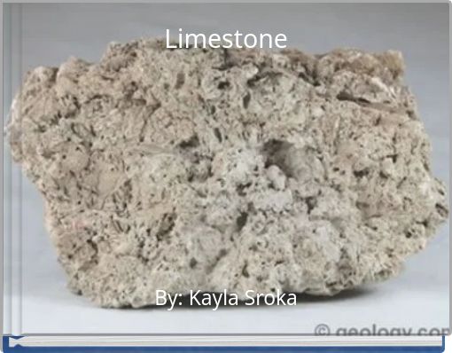 "Limestone" - Free stories online. Create books for kids | StoryJumper