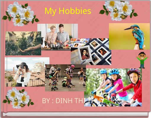 "My Hobbies" - Free stories online. Create books for kids | StoryJumper