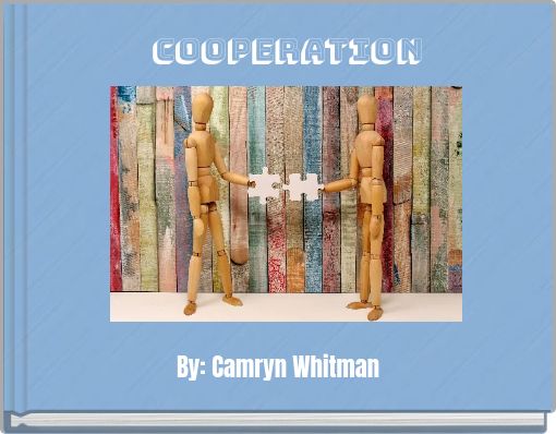 "Cooperation" - Free stories online. Create books for kids | StoryJumper