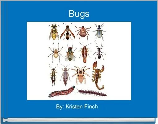 "Bugs" - Free stories online. Create books for kids | StoryJumper