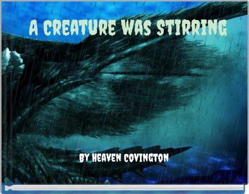 "A Creature was Stirring" - Free stories online. Create books for kids ...