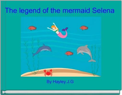 "The legend of the mermaid Selena" - Free stories online. Create books ...