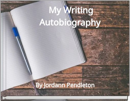 "My Writing Autobiography" - Free stories online. Create books for kids ...